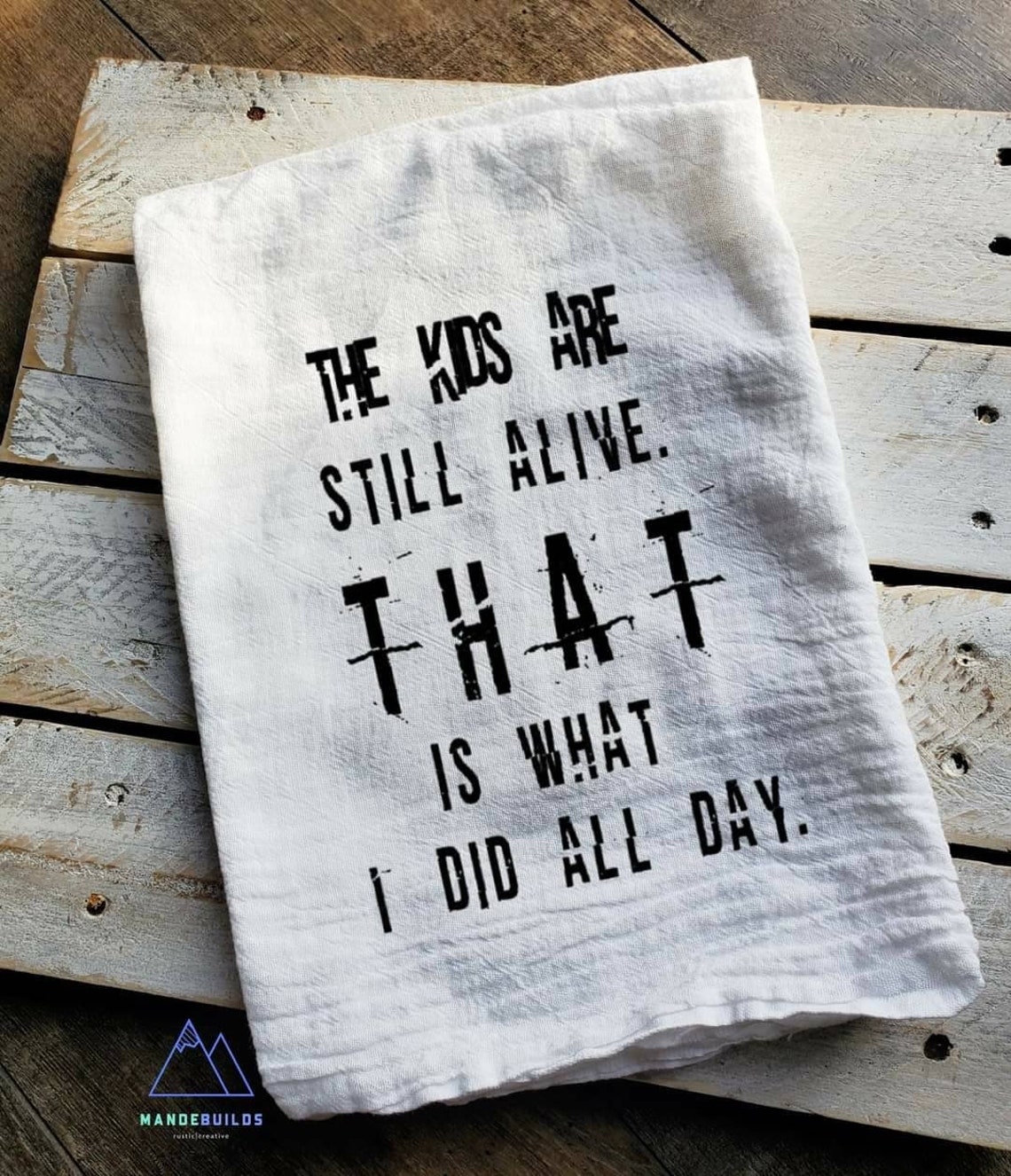 Funny Tea Towels/ Handmade Kitchen Towels/ Rustic Chic Decor/ Farmhouse ...