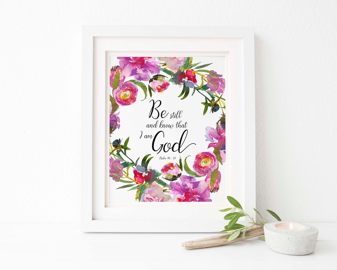 Be Still and Know That I am God Wall Art Psalm 46 10 Print | Etsy
