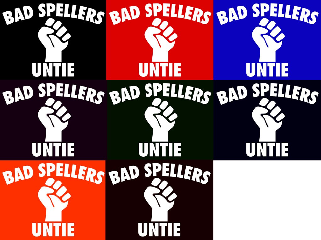 Bad Spellers Untie T-Shirt. Funny Unite Parody Novelty T Shirt | Etsy