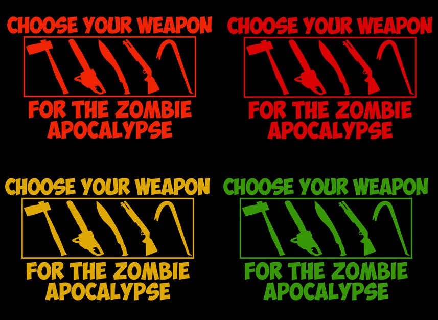 Zombie Apocalypse Choose Your Weapons