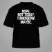 Nope Not Today Tomorrow Maybe T-shirt. Funny Nerdy Sarcastic Geeky ...