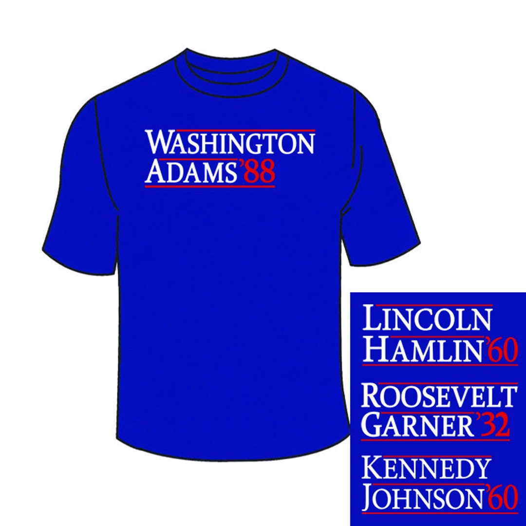 Presidential Election T-shirts. All 57 Presidents Available. Funny Gag ...