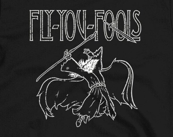 Fly You Fools Sticker, Fly Fishing Art, Gandalf Sticker, Clear Vinyl ...