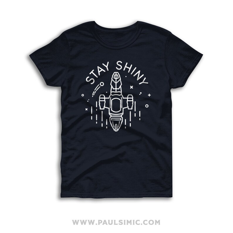 Stay Shiny T-shirt | Browncoats Hoodie - Etsy