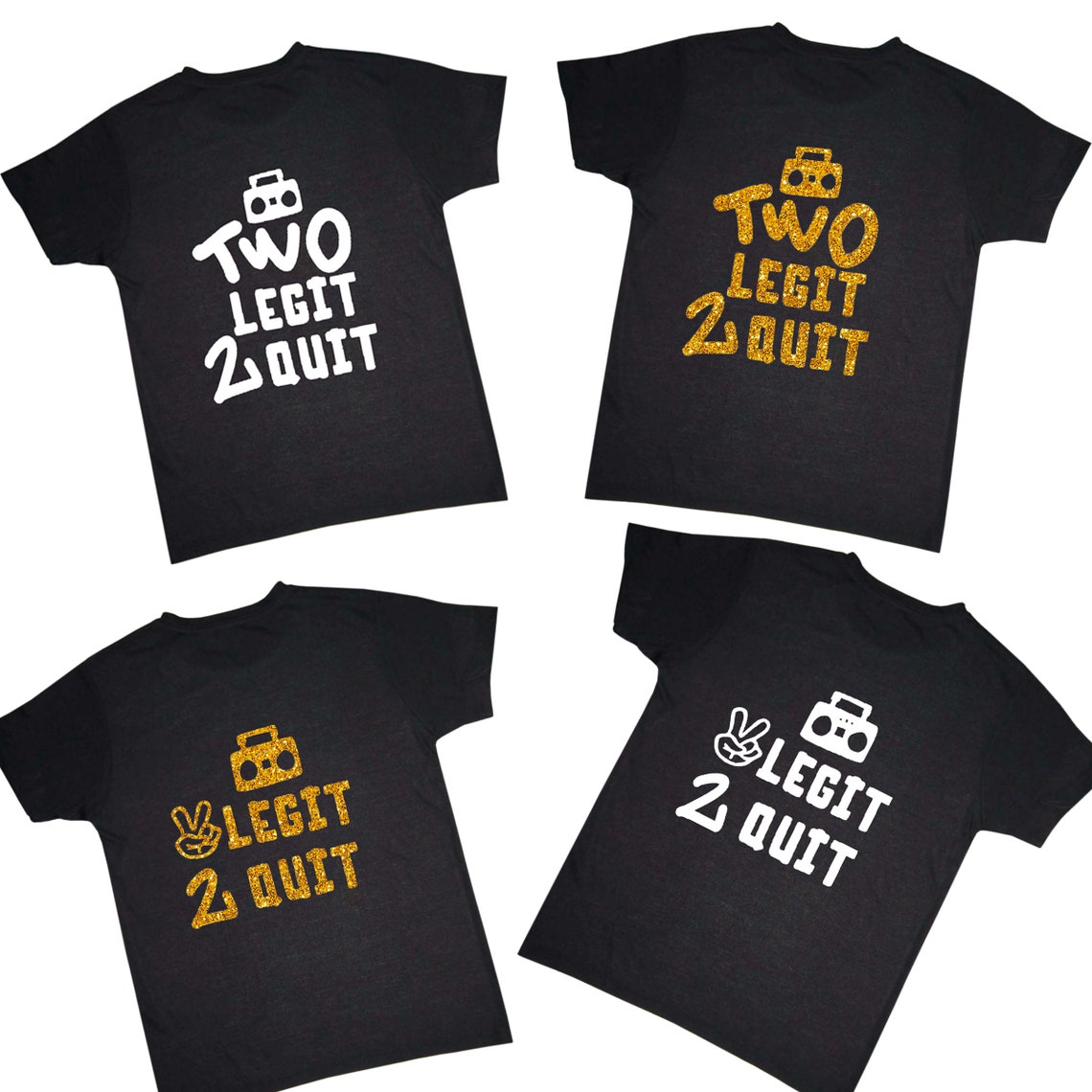 2 Legit to Quit Tee Shirts Hip Hop Party Hip Hop High Tee - Etsy