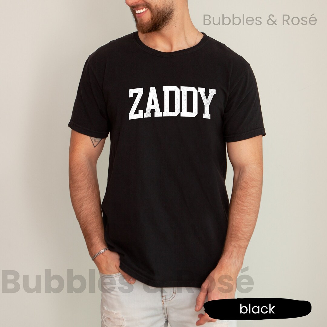 Zaddy Shirt, Funny Husband Birthday Gift, 40th Birthday Gift for ...