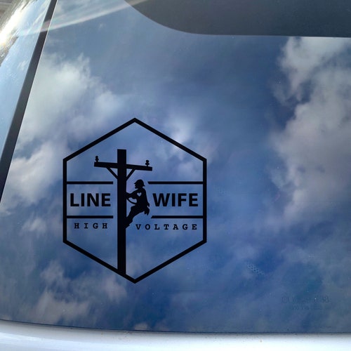 Line Wife Decal Line Life Decal Linewife Decal Lineman - Etsy