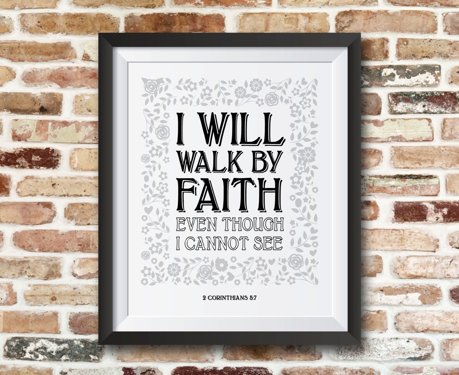 I will walk by faith even though I cannot see. 2 Corinthians | Etsy