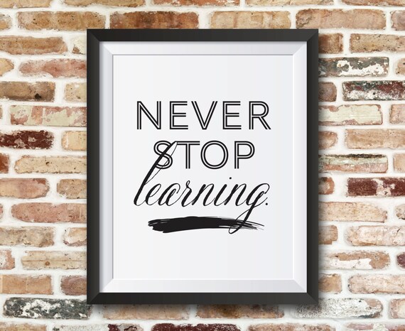 Never Stop Learning. 8x10 Printable Self Development | Etsy