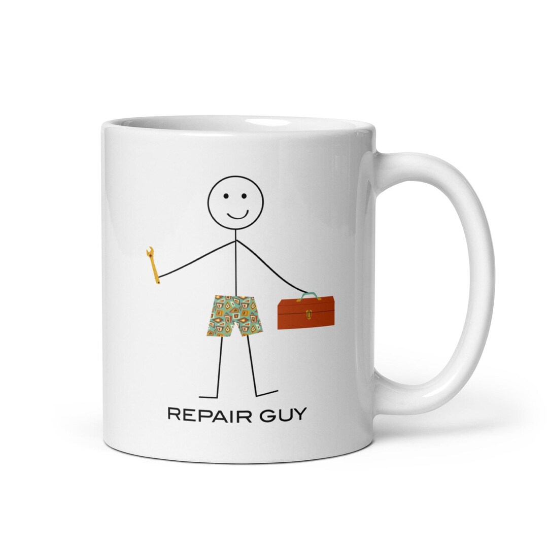 Funny Mens Repair Guy Mug, Repairman Cup, Repair Person Mug, Mechanic ...