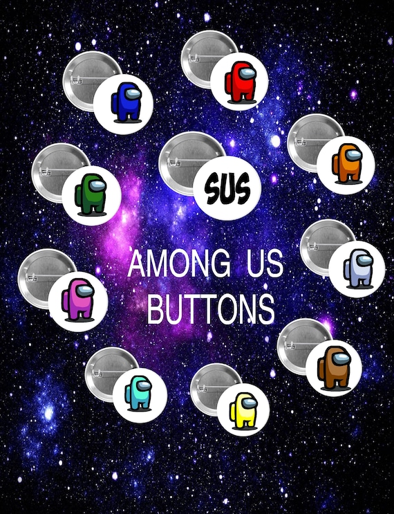 Among Us Button Collection. Wow 10 Buttons with Sus Button. | Etsy
