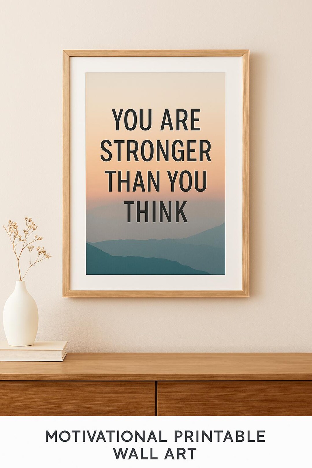 You Are Stronger Than You Think – Motivational Printable Wall Art ...