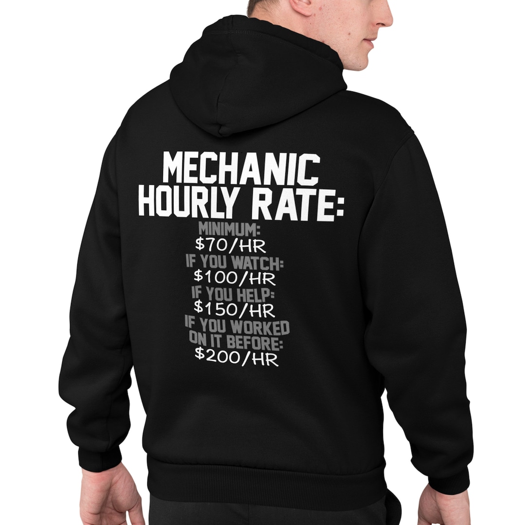 Mechanic Hourly Rate Pricing Funny Hoodie - Etsy