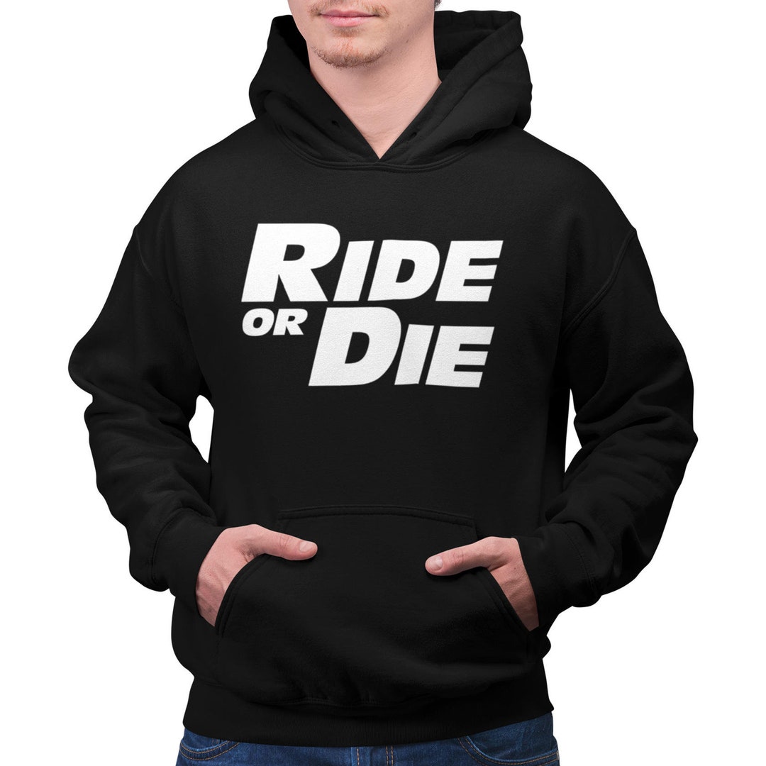 RIDE OR DIE Hoodie - Etsy