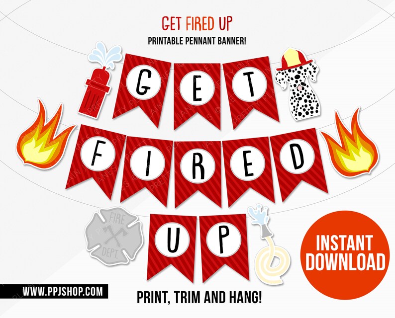 INSTANT DOWNLOAD Get Fired up Banner Fireman Birthday Party | Etsy