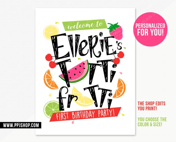 Tutti Frutti Birthday Printable Welcome Sign | Two-tti Frutti Welcome ...