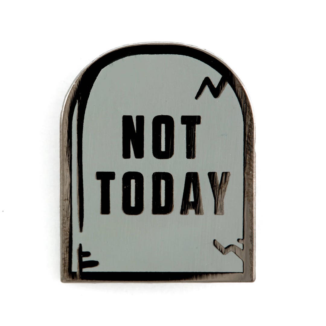 Not Today Tombstone Enamel Pin - Etsy