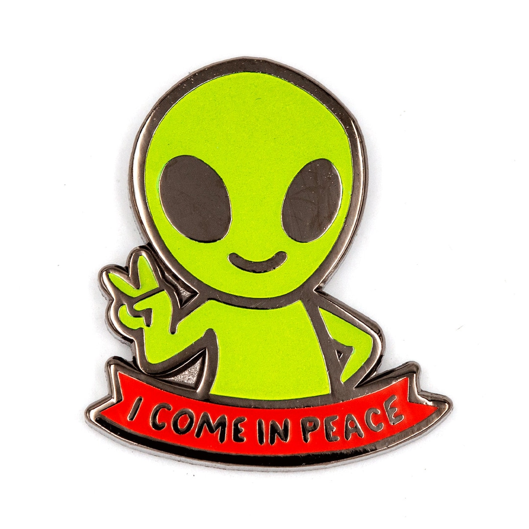 I Come in Peace Alien Enamel Pin - Etsy