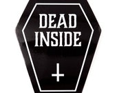 Dead Inside Vinyl Sticker - Etsy