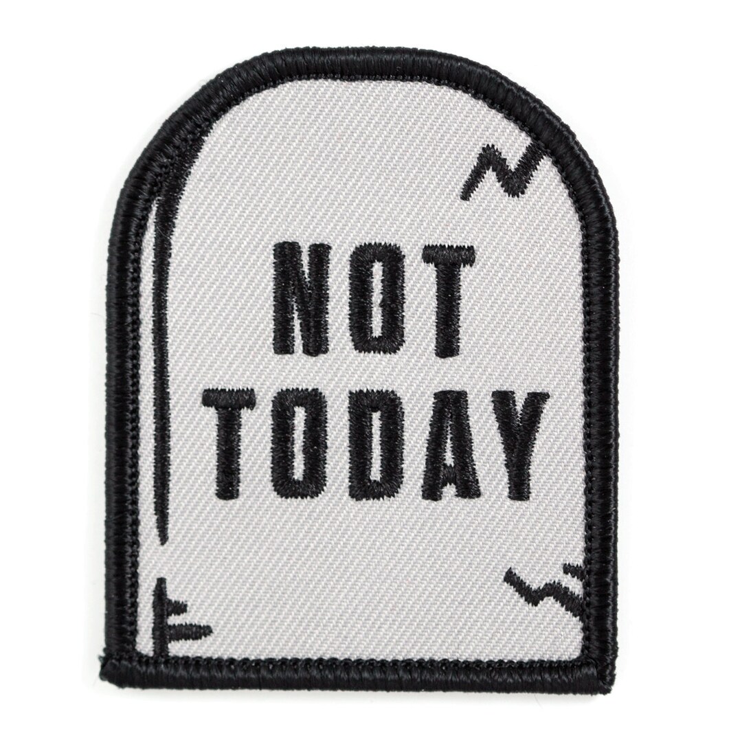 Not Today Embroidered Iron-on Patch - Etsy