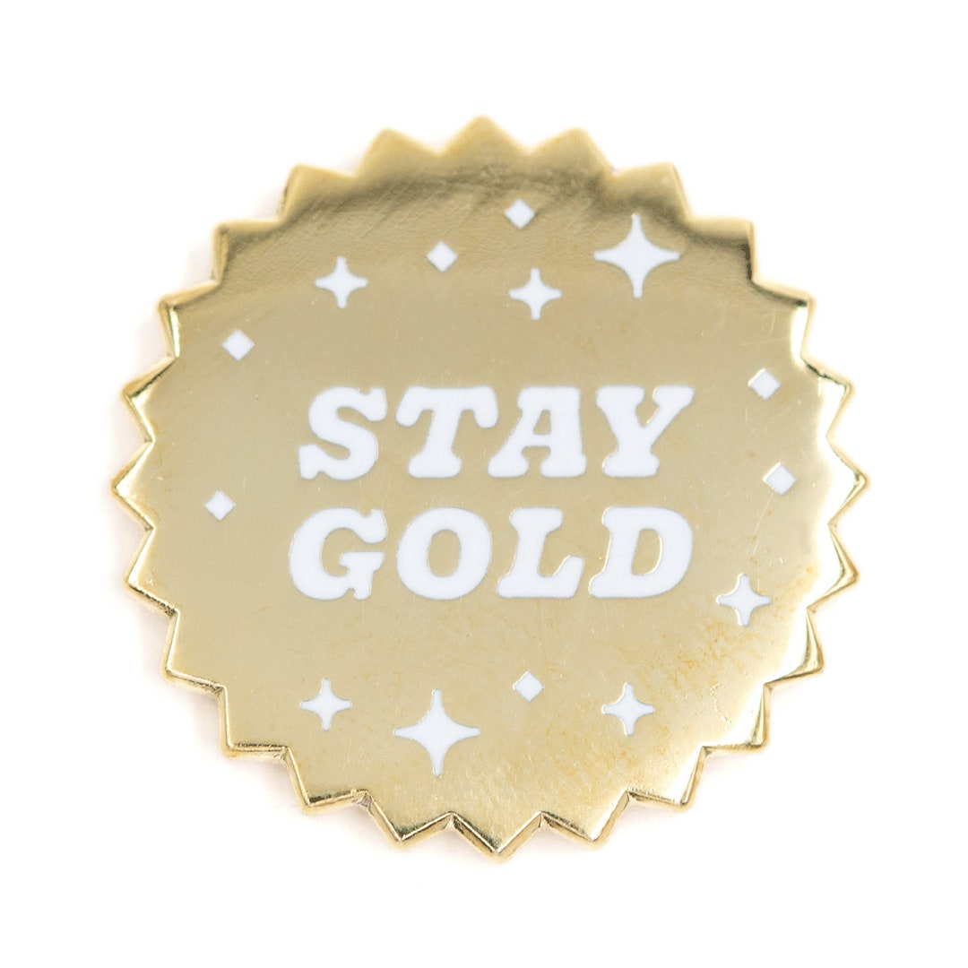 Stay Gold Enamel Pin - Etsy