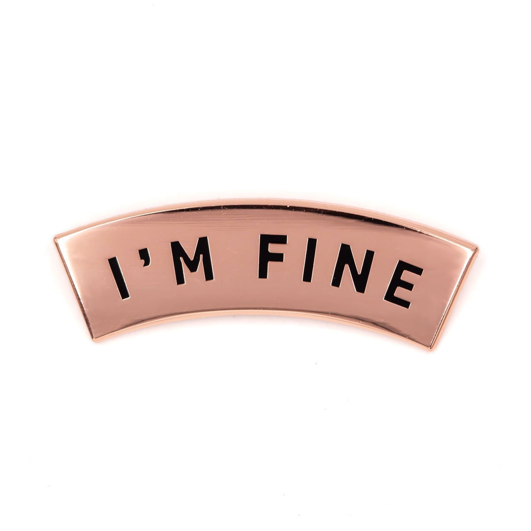 I'm Fine Enamel Pin - Etsy