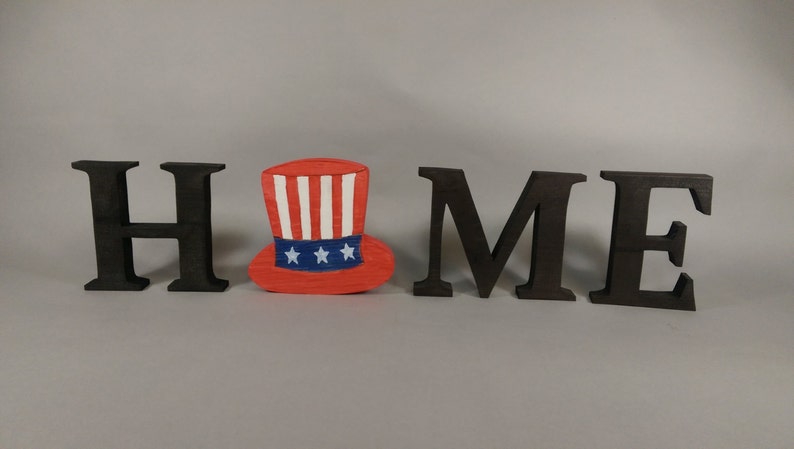 Uncle Sam Hat. Interchangeable "o" Insert for Our HOME Sign. Fourth of ...