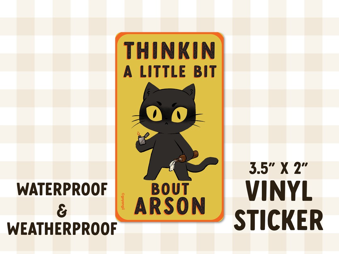 Arson Cat Waterproof Vinyl Sticker - Etsy