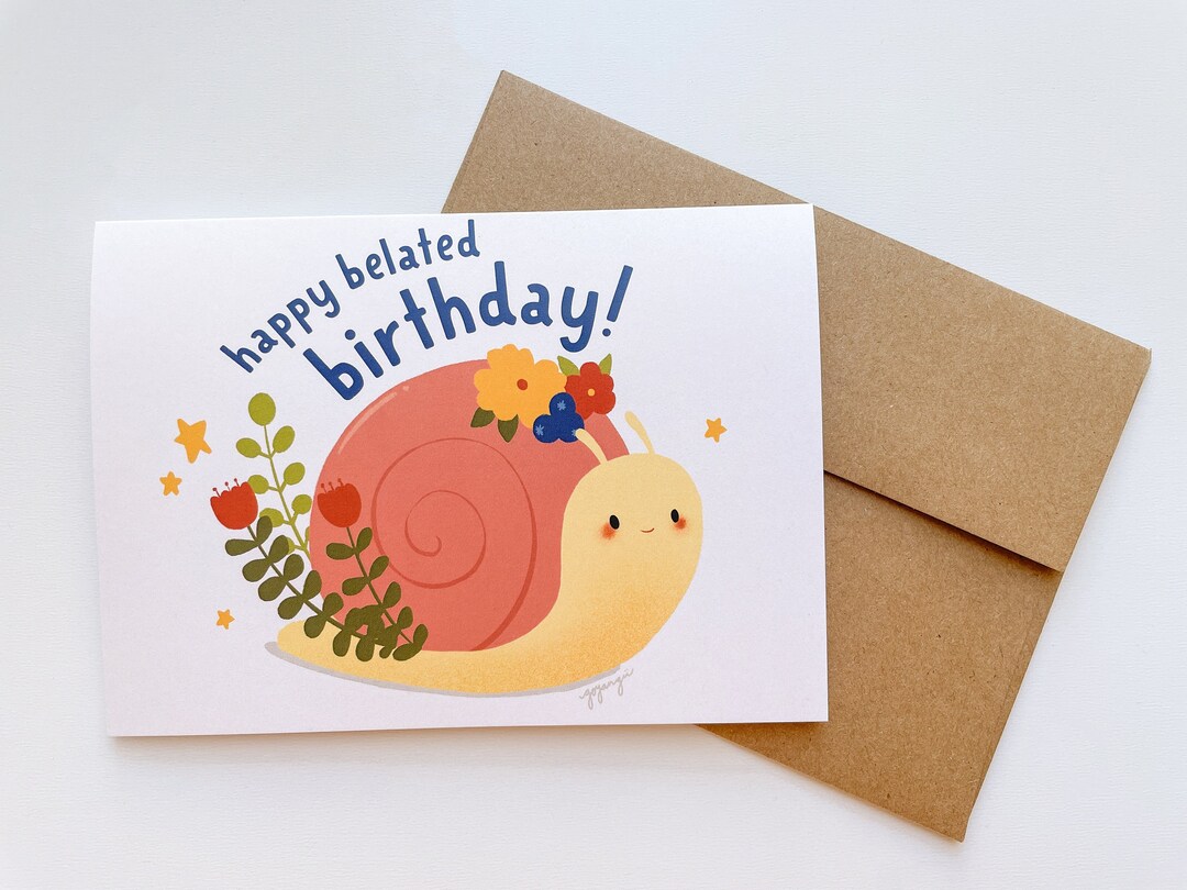 Happy Belated Birthday Snail Birthday Greeting Card - Etsy
