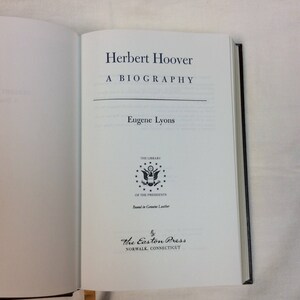 Herbert Hoover, A Biography, by Eugene Lyons From "library of the ...