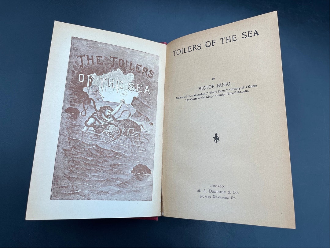 Toilers of the Sea by Victor Hugo, M.A. Donohue & Co., Early Edition ...