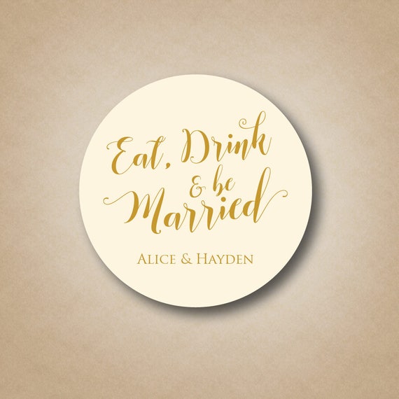 Wedding Favor Stickers Wedding Stickers Eat Drink and Be Married ...