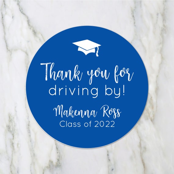 Thanks for Driving by Graduation Stickers Drive Thru Graduation Party ...