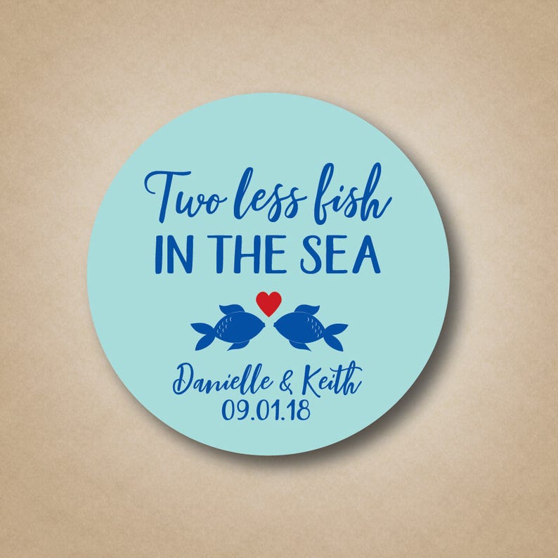 Two Less Fish in the Sea Favor Stickers Wedding Stickers | Etsy