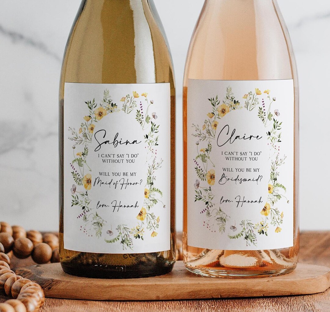 Bridesmaid Wine Labels - Wildflower Can't Say I Do Without You Maid of ...