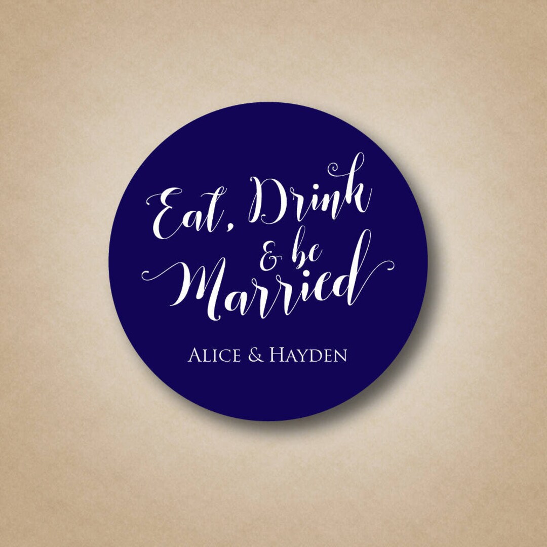Wedding Favor Stickers Wedding Stickers Eat Drink and Be Married ...