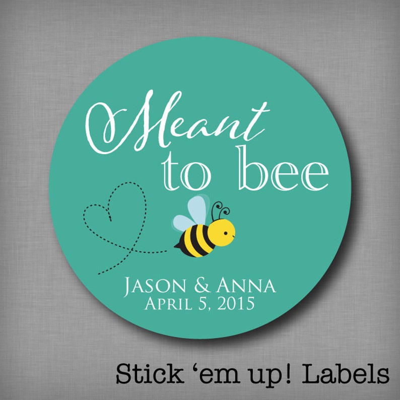 Meant to Bee Stickers Meant to Be Honey Favor Labels Mason Jar - Etsy