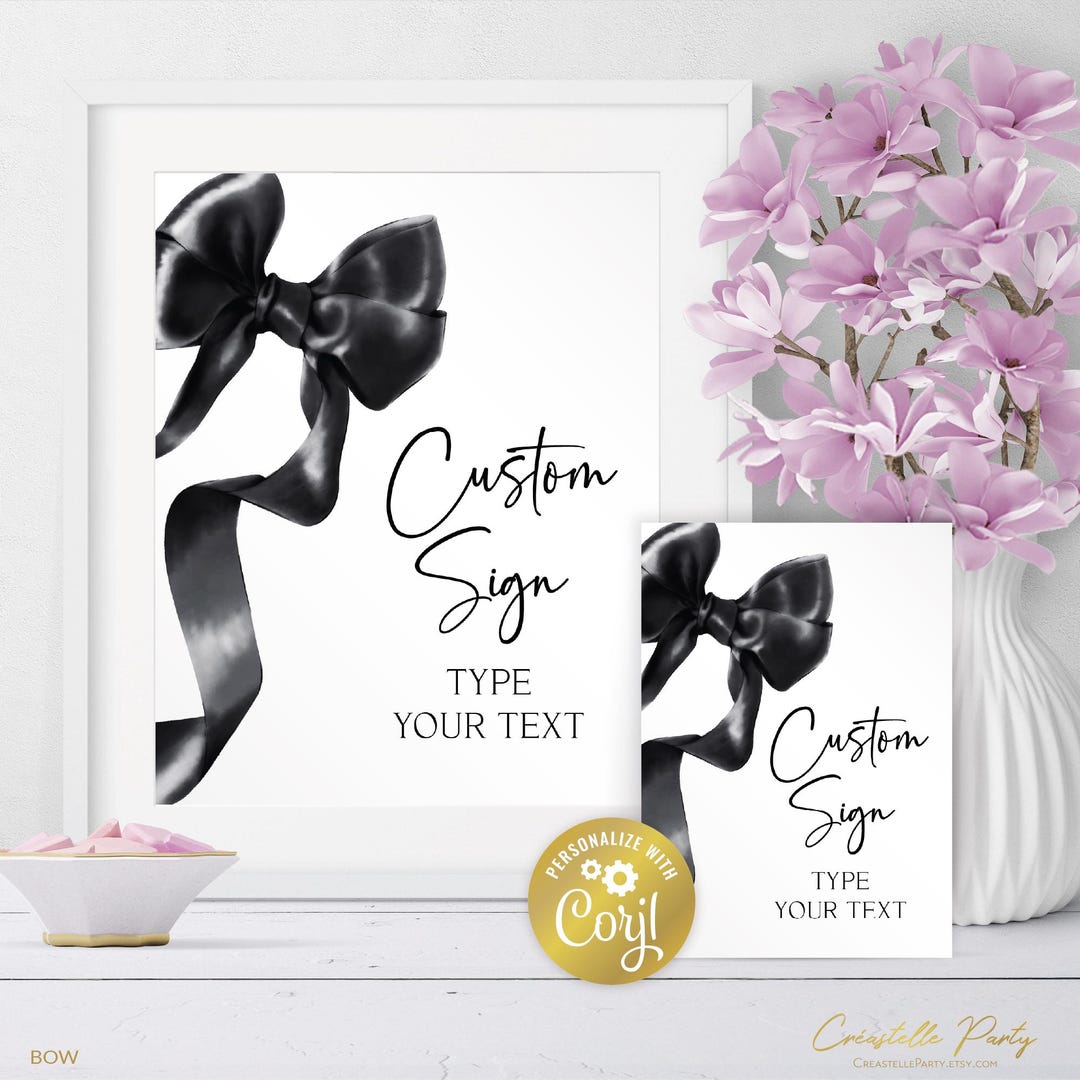 Party Sign Set, Editable Bow Sign, Custom Sign, Party Decoration, Black ...