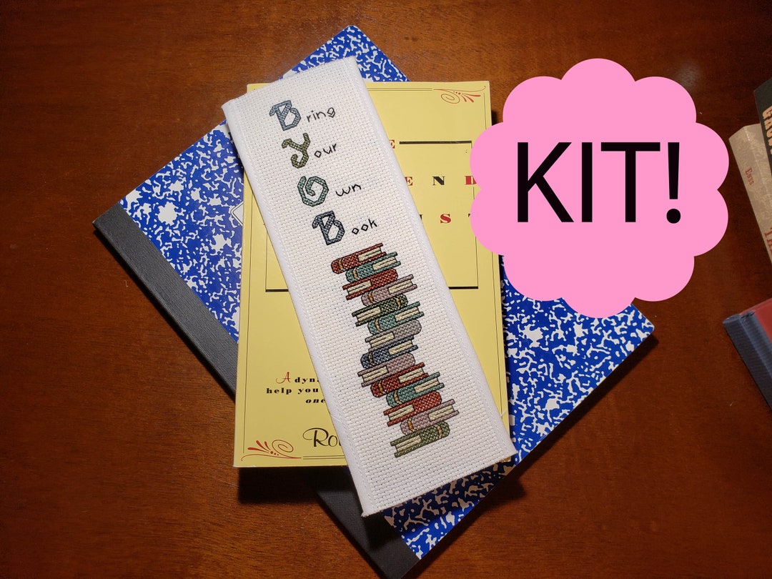 KIT! Cross Stitch Kit - BYOB / Bring Your Own Book - Bookmark - Ready ...