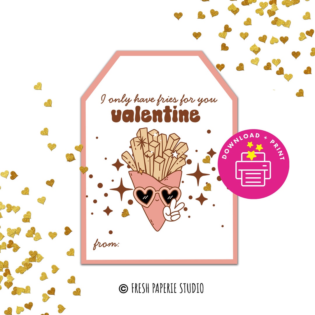 Classroom Valentine's Day Card, I Only Have Fries for You, Food ...