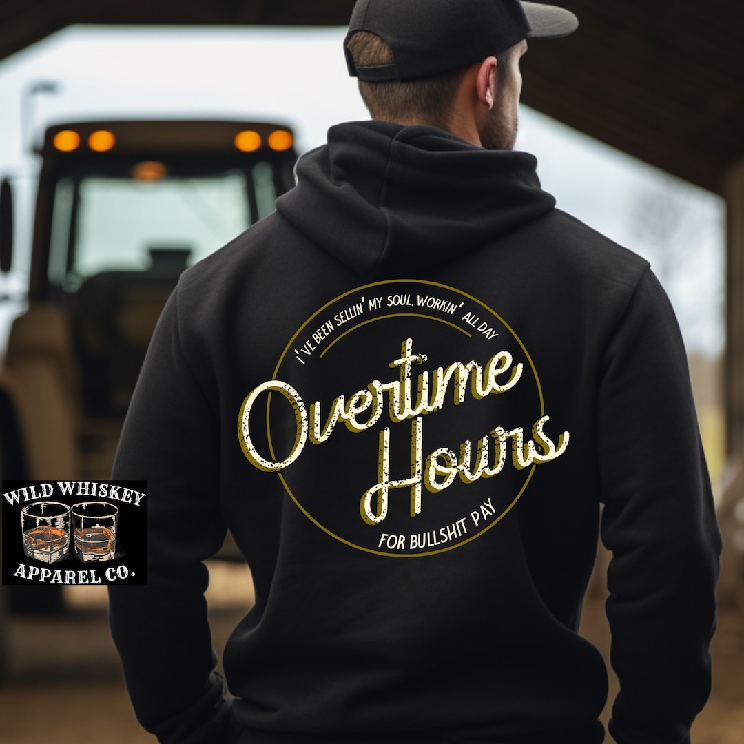 Overtime Hours Hoodie - Etsy