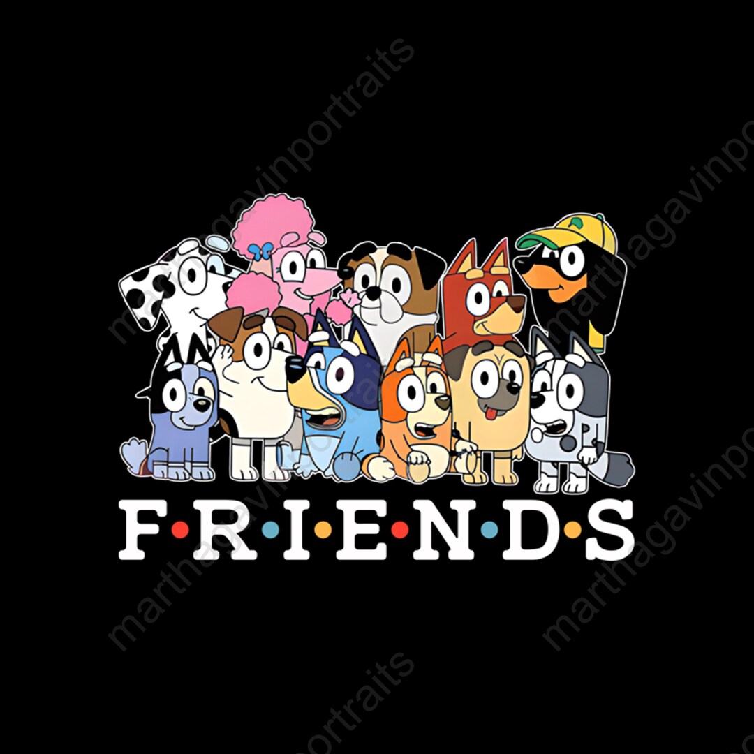 Friends Bluey Png, Bluey Friends Png, Bluey Friends Instant Download ...