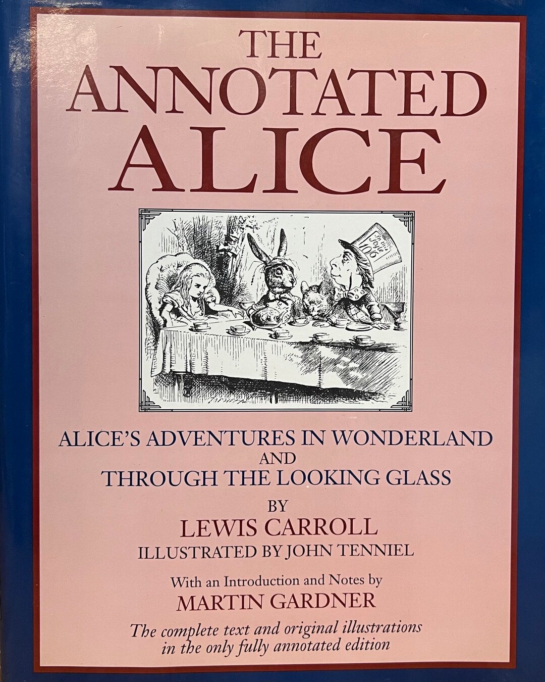 Book 1993 the Annotated Alice, Alicie's Adventures in Wonderland and Through the Looking Glass ...