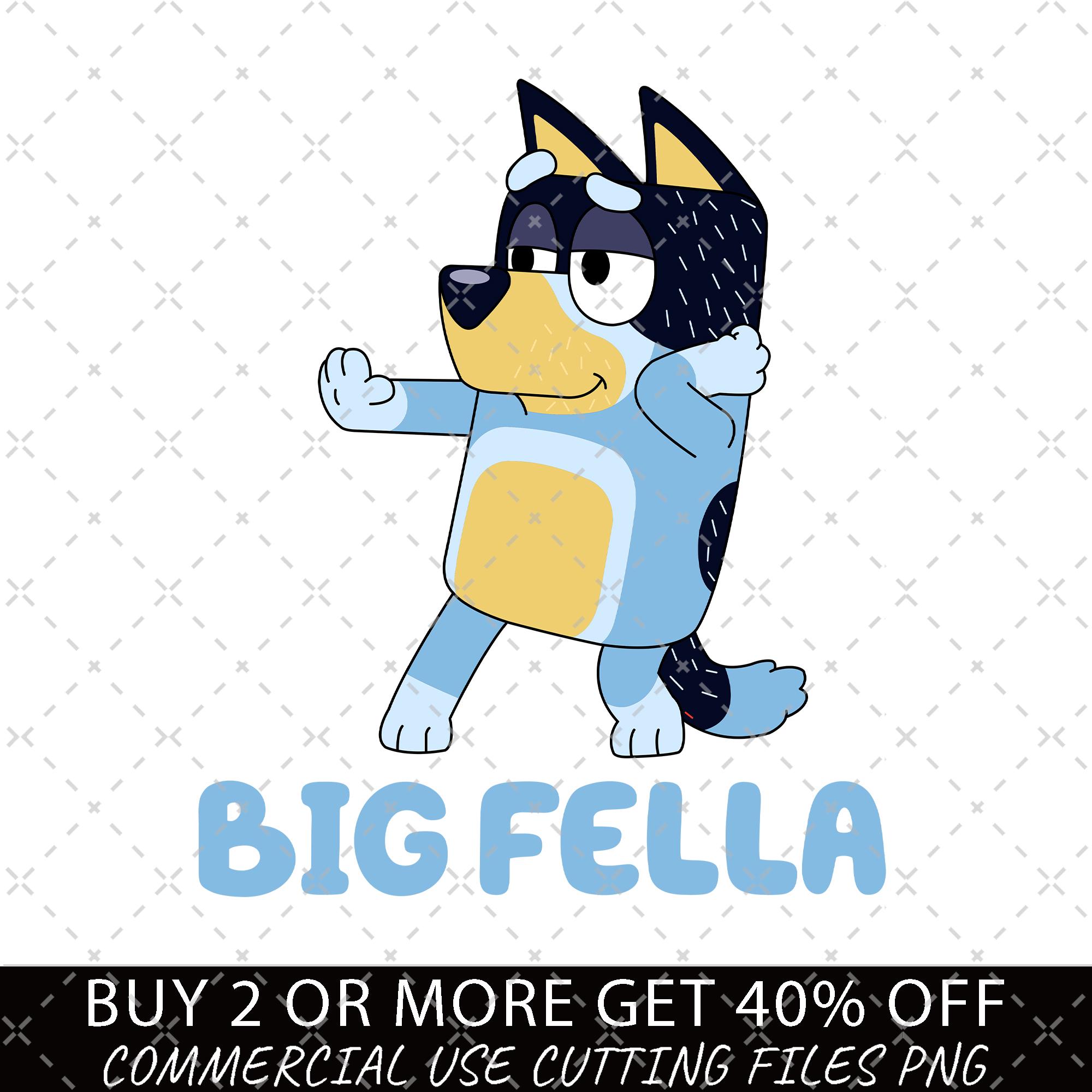 Big Fella Bluey PNG, Bluey Fathers Day Png, Bluey Bandit Big Fella ...