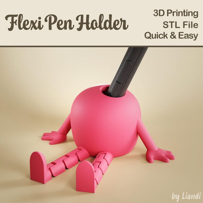 Pen Holder STL With Flexible Legs - 3D Print File, Flexi Sitting Toy ...
