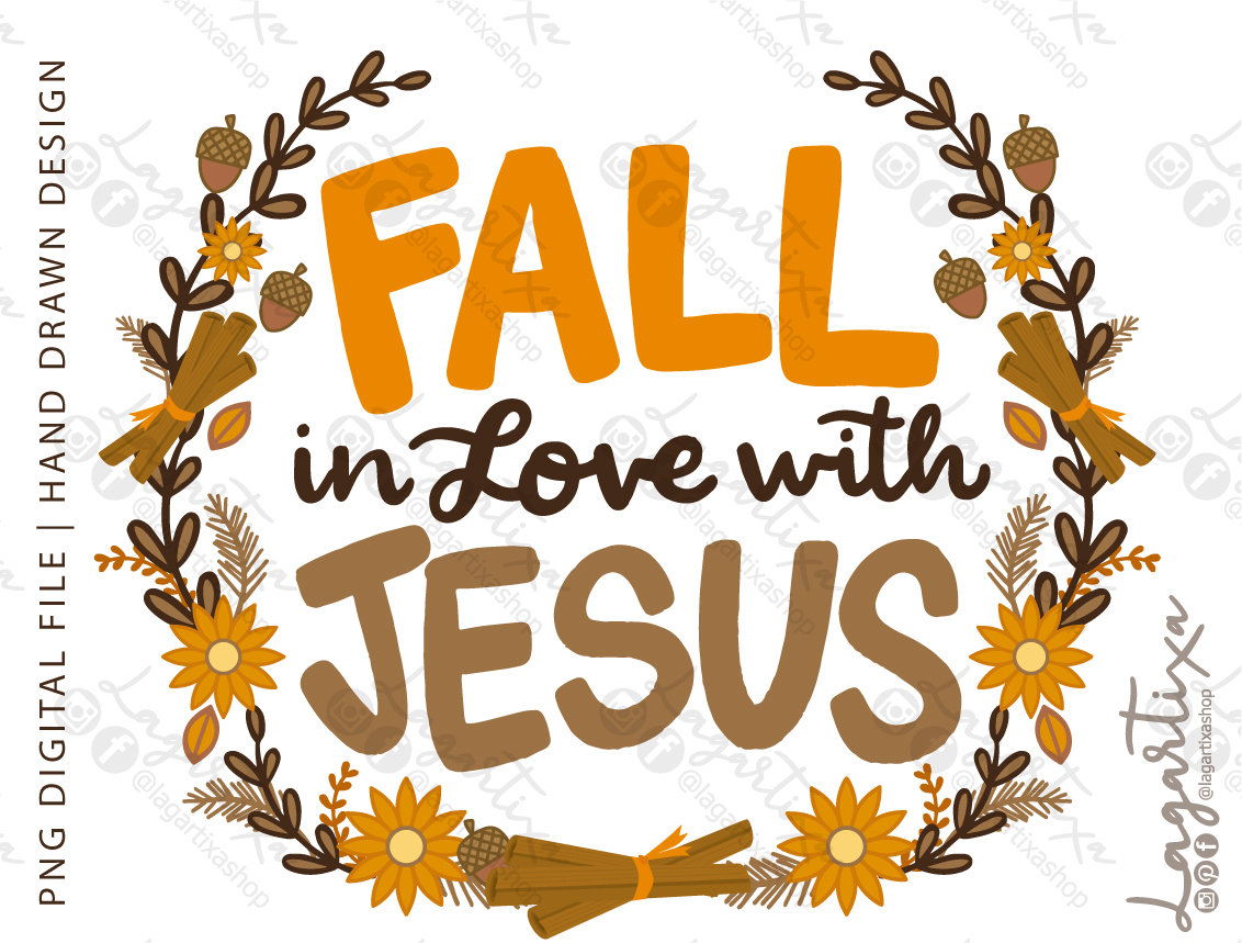 Fall in Love With Jesus | PNG Digital Download | Hand Drawn Sublimation ...
