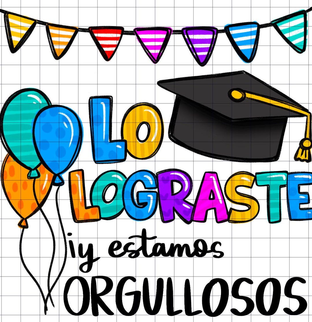Lo Lograste! Spanish Graduation , You Did It! Lettering, Sublimation ...