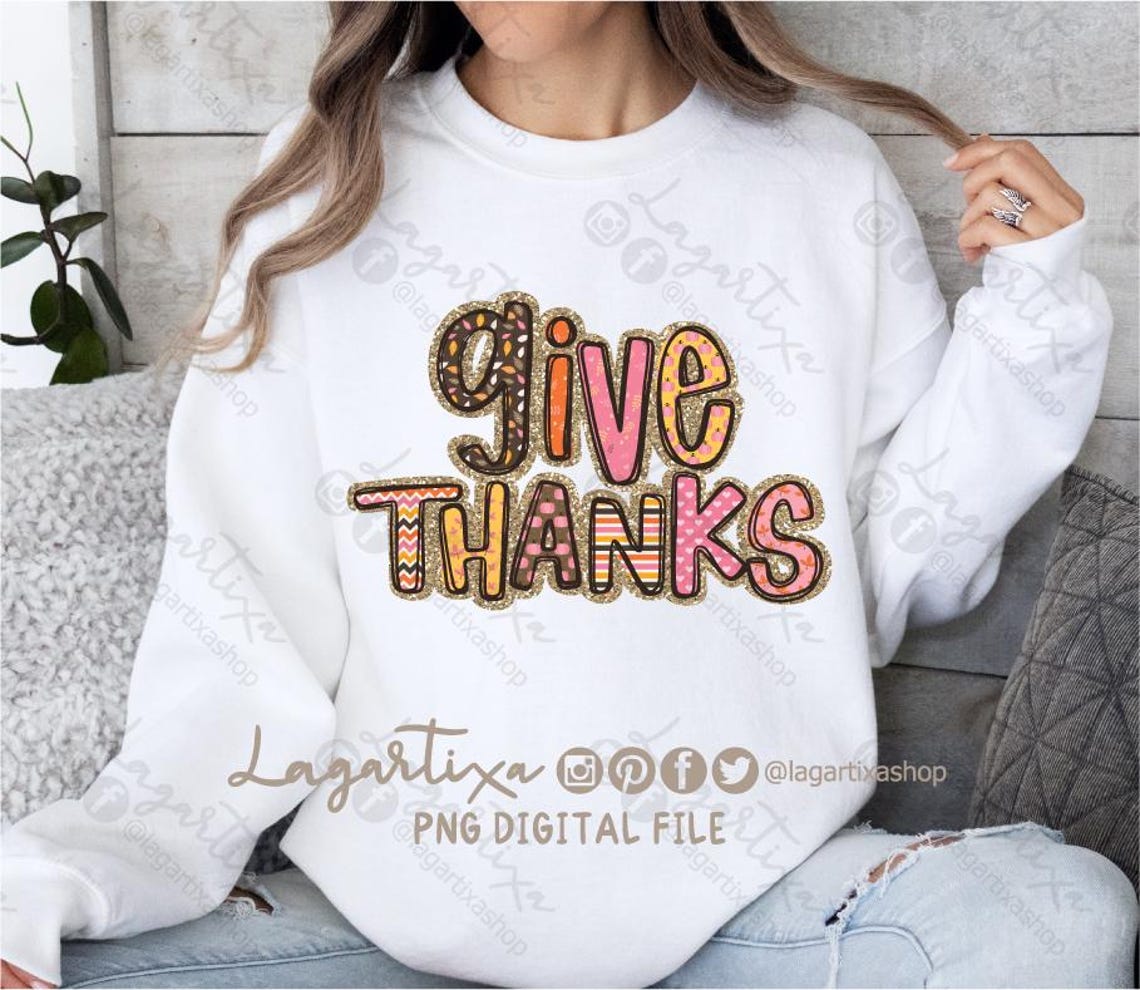 Give Thanks Digital PNG File for Thanksgiving Crafts, Fall Sublimation ...