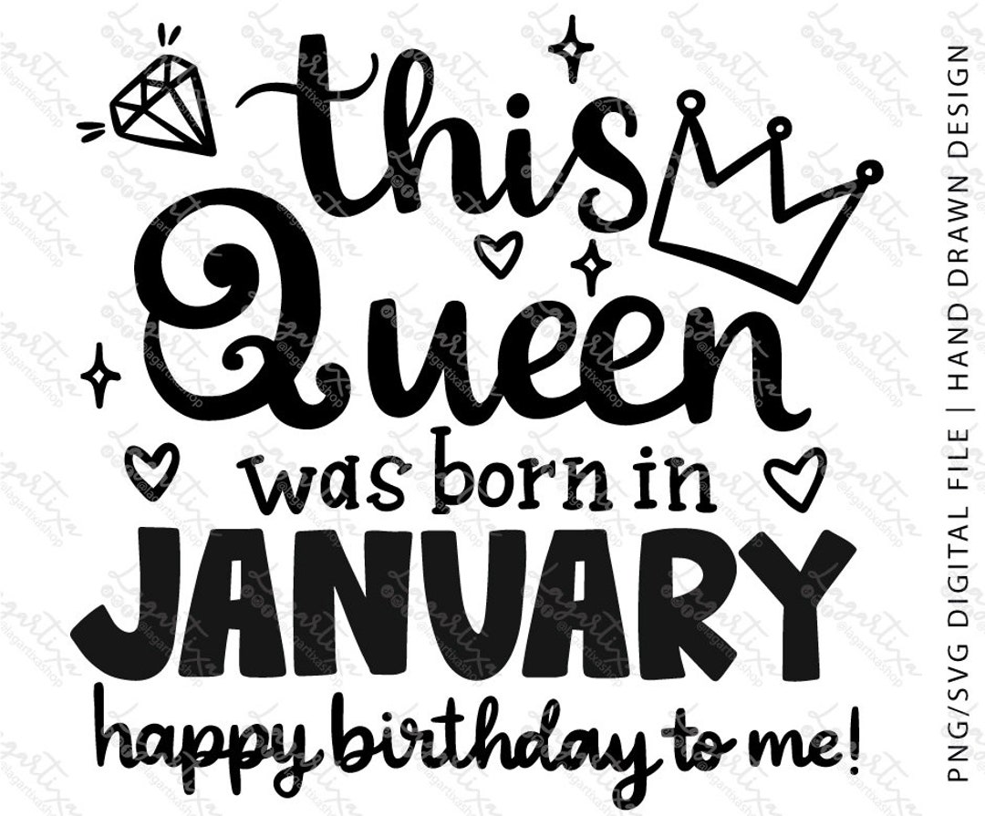 This Queen Was Born in January Cut Files Svg Png Sublimation UV DTF ...