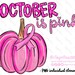 Breast Cancer Awareness Pink Month | October is Pink Sublimation PNG ...